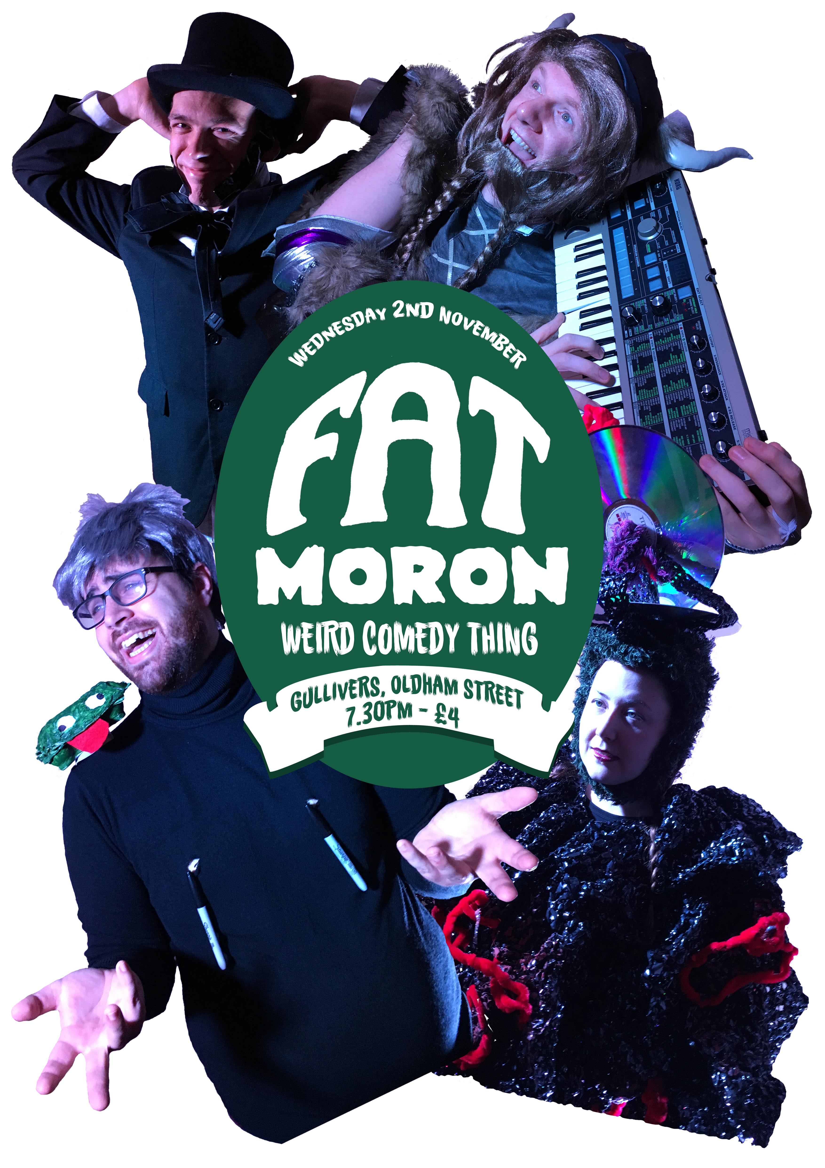 fat moron: weird comedy thing - Gullivers
